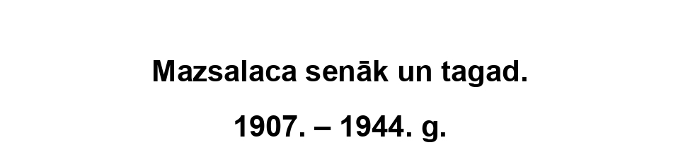 Normunds Luste. Mazsalaca senāk un tagad - Valmieras integrētā bibliotēka